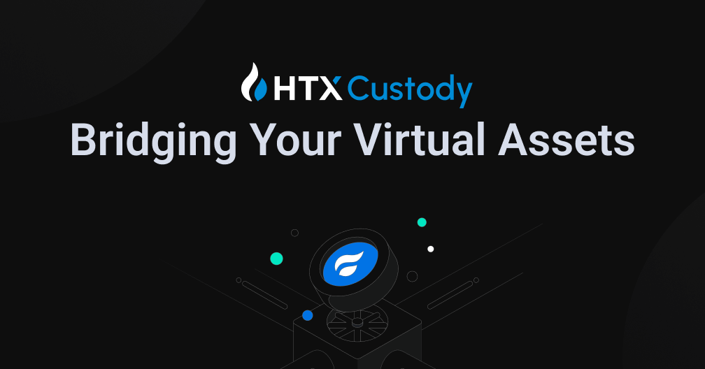 HTX Custody | BTC, ETH Custody | Secure and Trusted Digital Asset ...